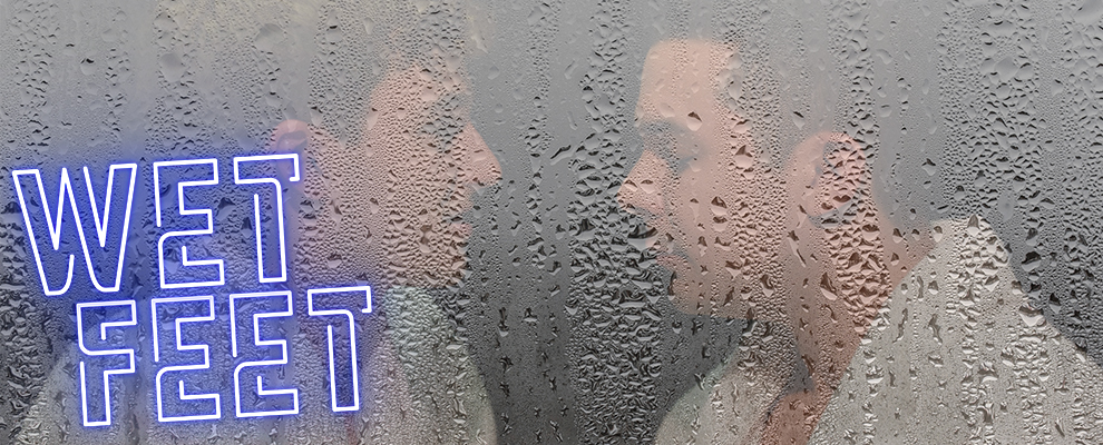 Wet Feet